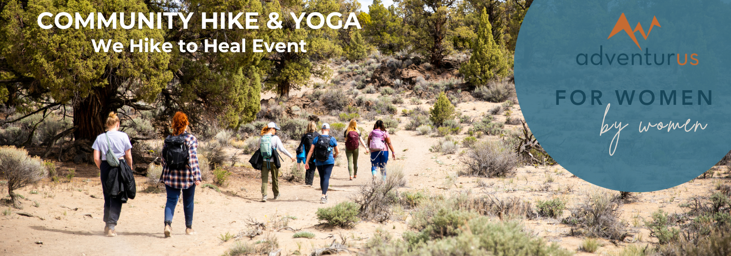 Community Hike & Yoga- a "We Hike to Heal" event - The AdventurUs