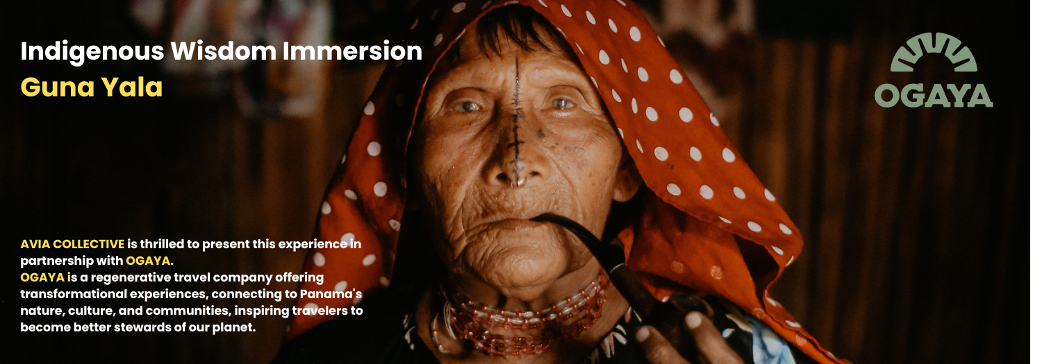 Panama Indigenous Wisdom Immersion - Avia Collective